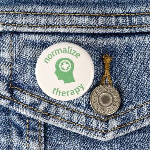 Normalize Therapy Button Pin (1.25”) by Ifs, Ands, Or Butto… – The ...